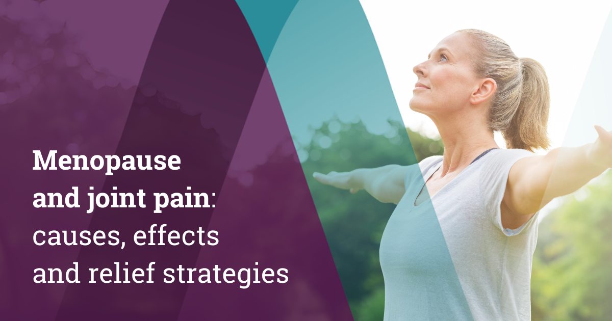 Menopause and joint pain: causes, effects and relief strategies | New ...